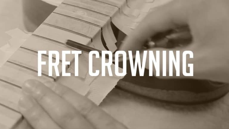 Guitar Fretwork Online Video Course (Leveling, Crowning, & Polishing)