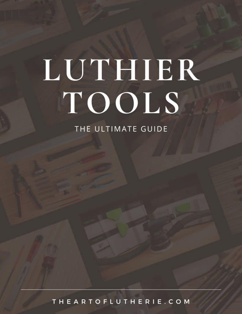 Luthier Tools Ultimate Guide PDF - The Art Of Lutherie